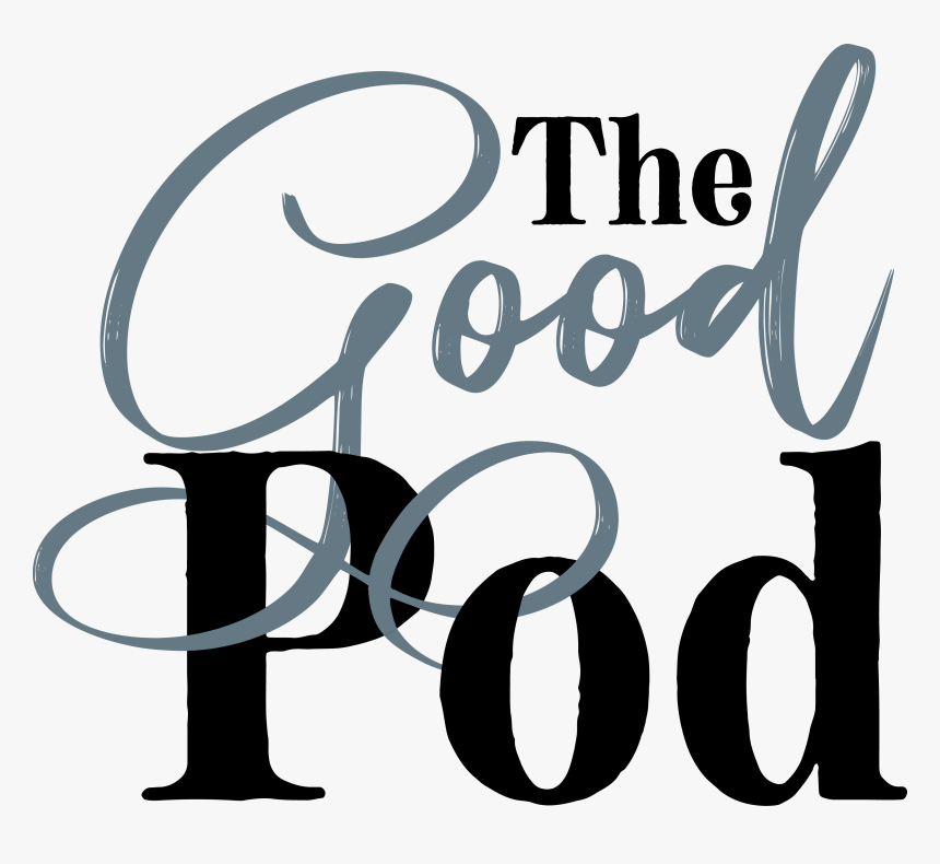 The Good Pod - Calligraphy, HD Png Download - kindpng