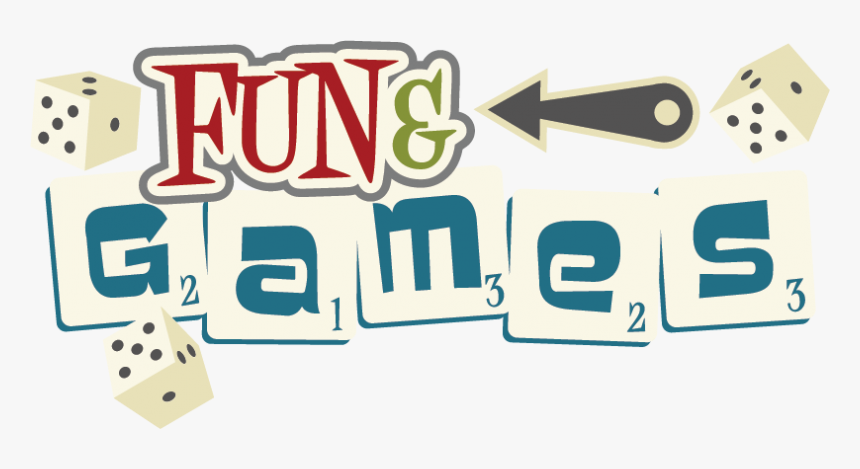 Fun And Games Png - Games Fun, Transparent Png - kindpng Fun And Games Png - Games Fun, Transparent Png - kindpng