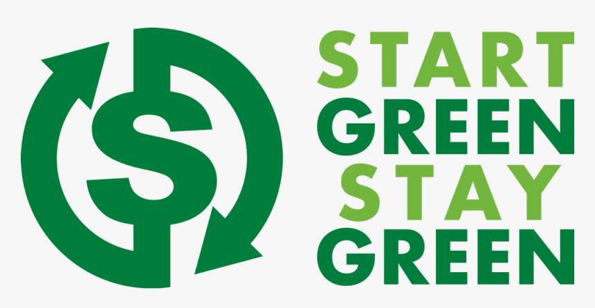 Start Green, Stay Green, HD Png Download - kindpng